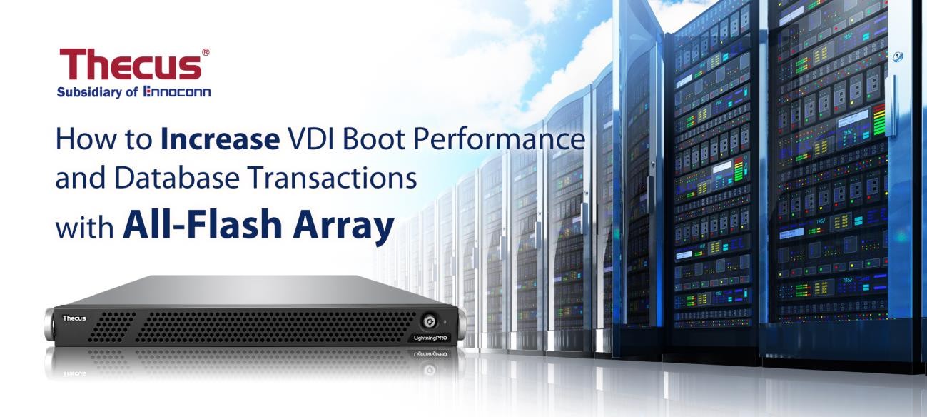 如何利用全快閃記憶體儲存陣列(All-Flash Array)提高 VDI Boot 效能及資料庫執行速度 | T客邦
